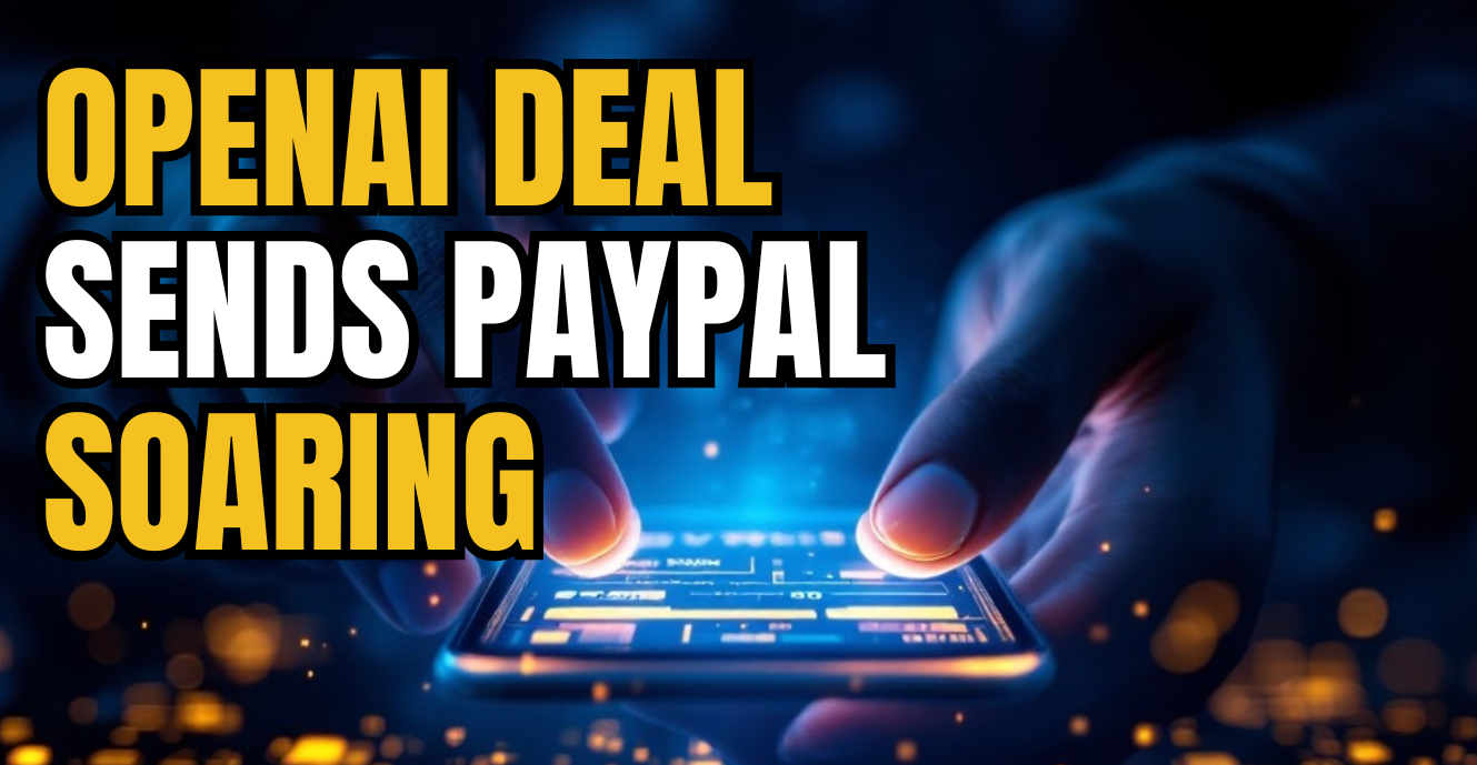 PayPal (PYPL) Is Soaring After Earnings Beat, Partnership With OpenAI.